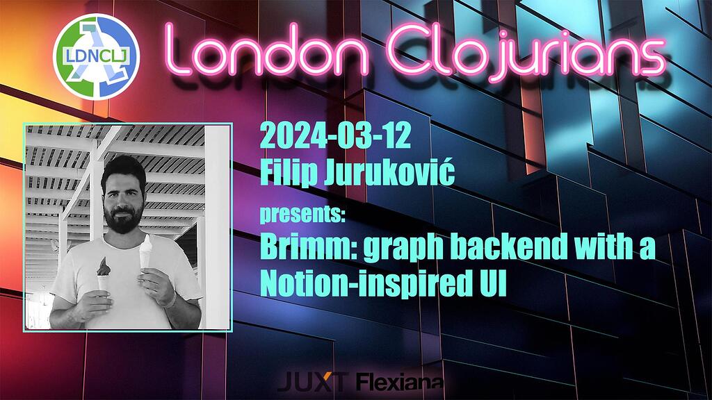 London Clojurians Talk Brimm Graph Backend With A Notion Inspired Ui By Filip Juruković 